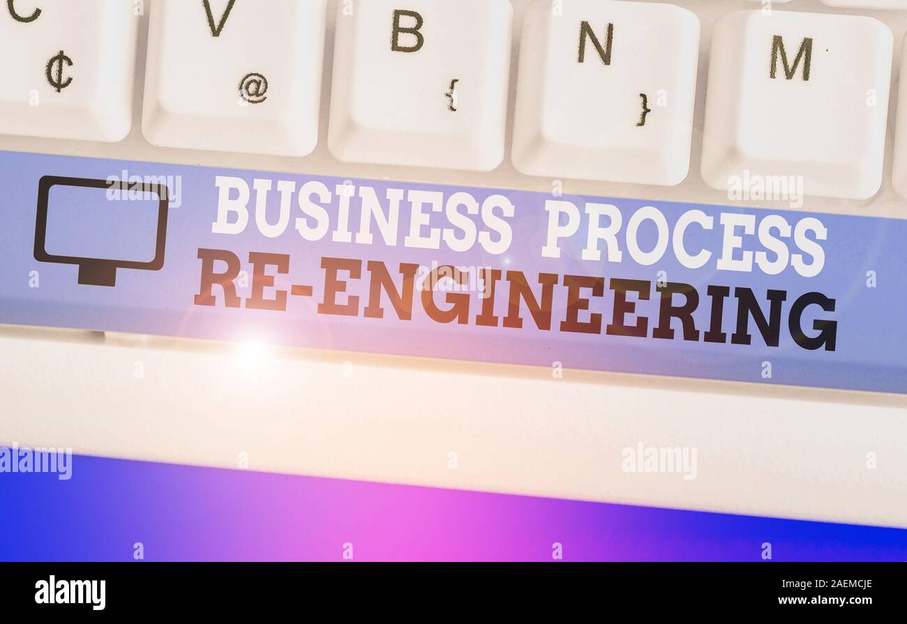 Handwriting text Business Process Re Engineering. Conceptual photo the ...