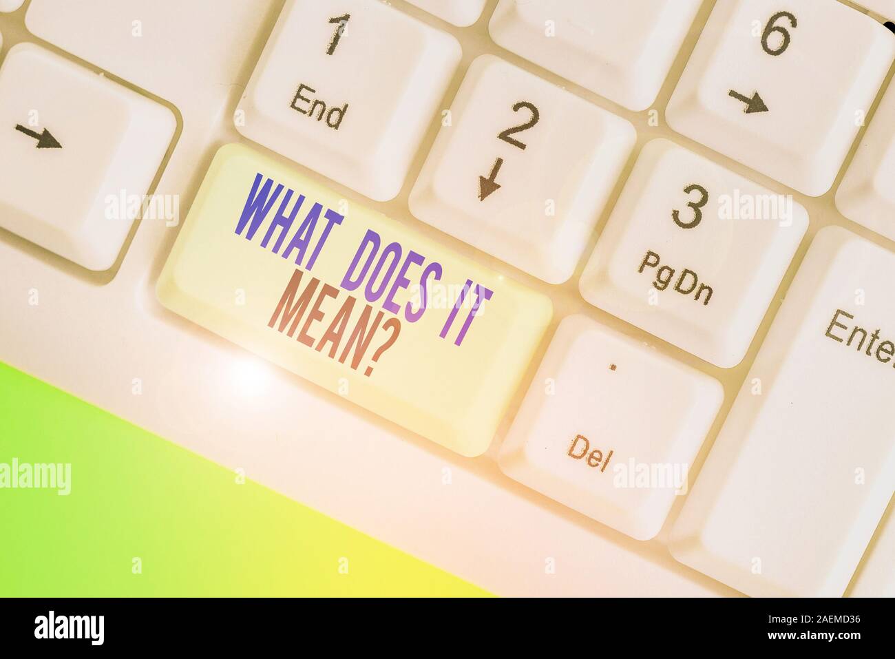 Text sign showing What Does It Mean question. Business photo showcasing ...