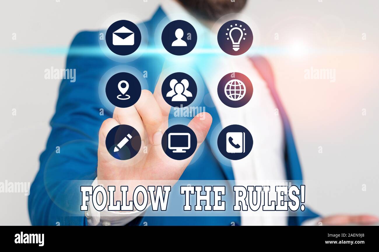 Conceptual hand writing showing Follow The Rules. Concept meaning go ...