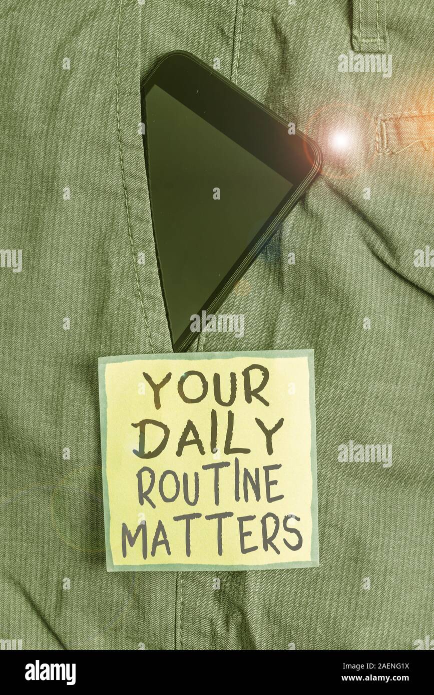 Text sign showing Your Daily Routine Matters. Business photo text ...