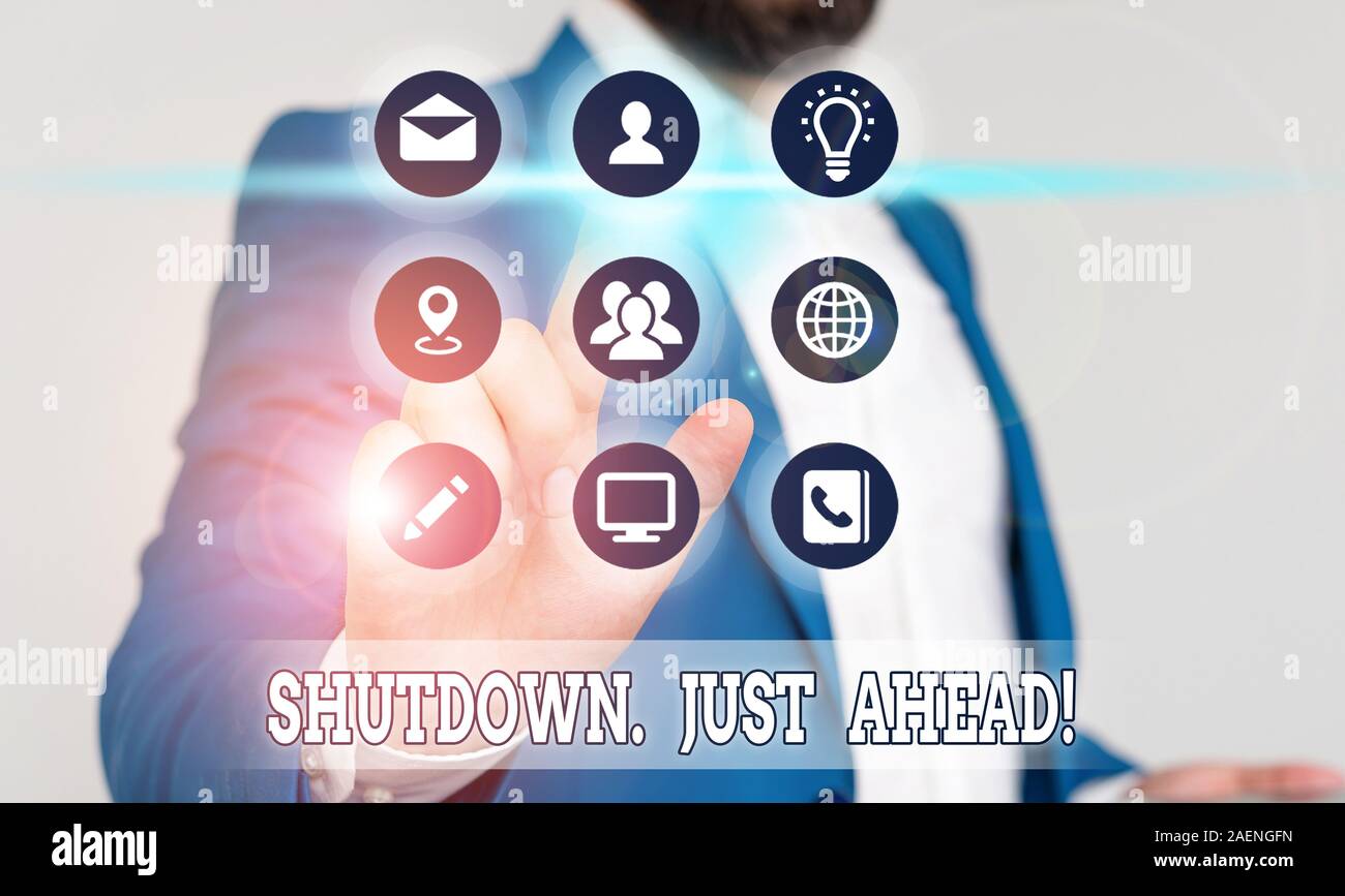 Conceptual hand writing showing Shutdown Just Ahead. Concept meaning ... Conceptual hand writing showing Shutdown Just Ahead. Concept meaning ...