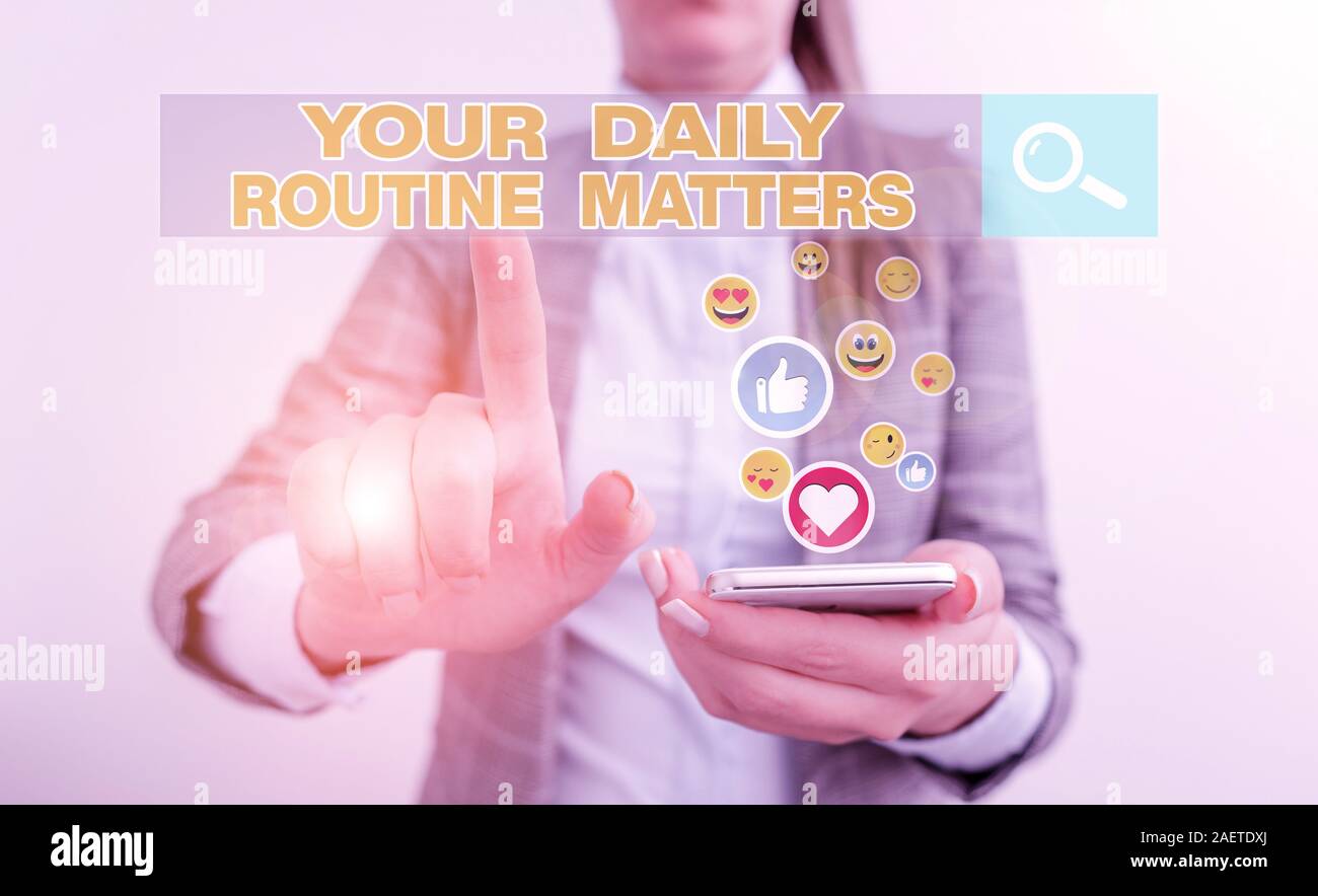 Conceptual hand writing showing Your Daily Routine Matters. Concept ...