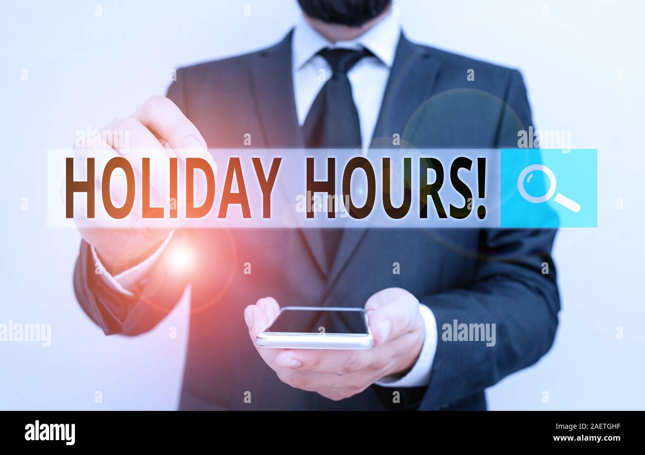 Text sign showing Holiday Hours. Business photo showcasing Overtime ...