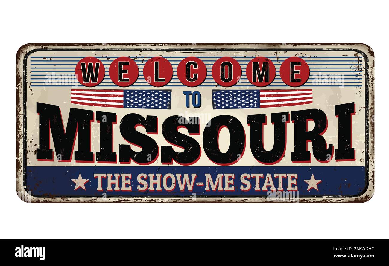 Welcome to Missouri vintage rusty metal sign on a white background ...
