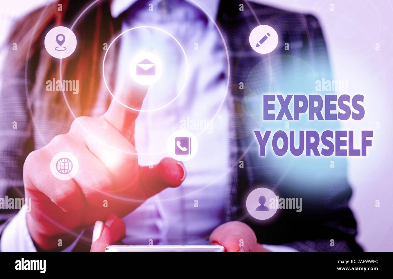 Conceptual hand writing showing Express Yourself. Concept meaning to ...