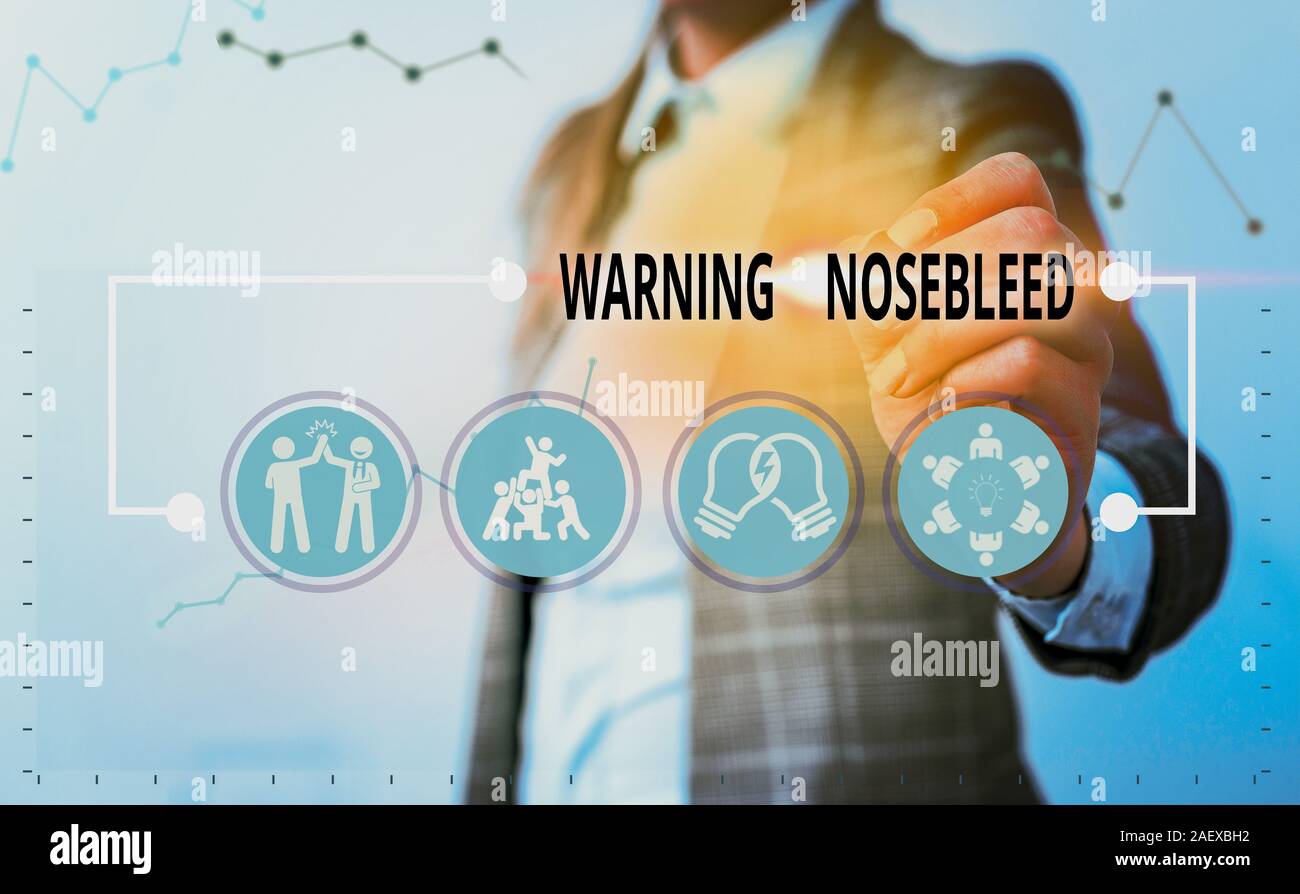 Conceptual hand writing showing Warning Nosebleed. Concept meaning ... Conceptual hand writing showing Warning Nosebleed. Concept meaning ...