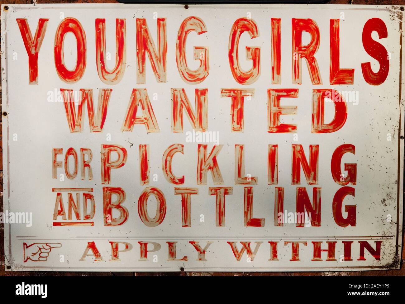 Sign 'Young Girls Wanted for Pickling and Bottling' Stock Photo - Alamy