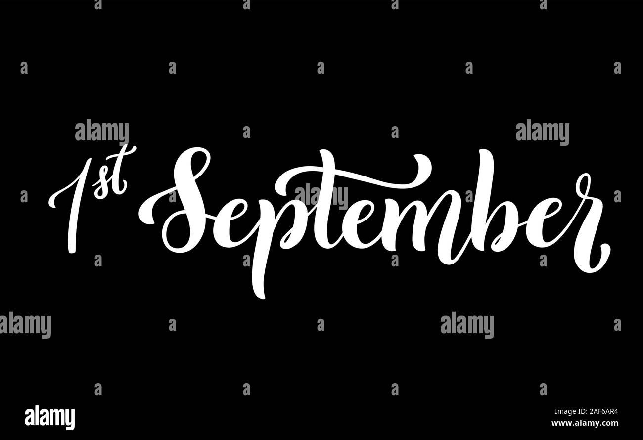 Handdrawn lettering 1 september. Design template for school theme ...