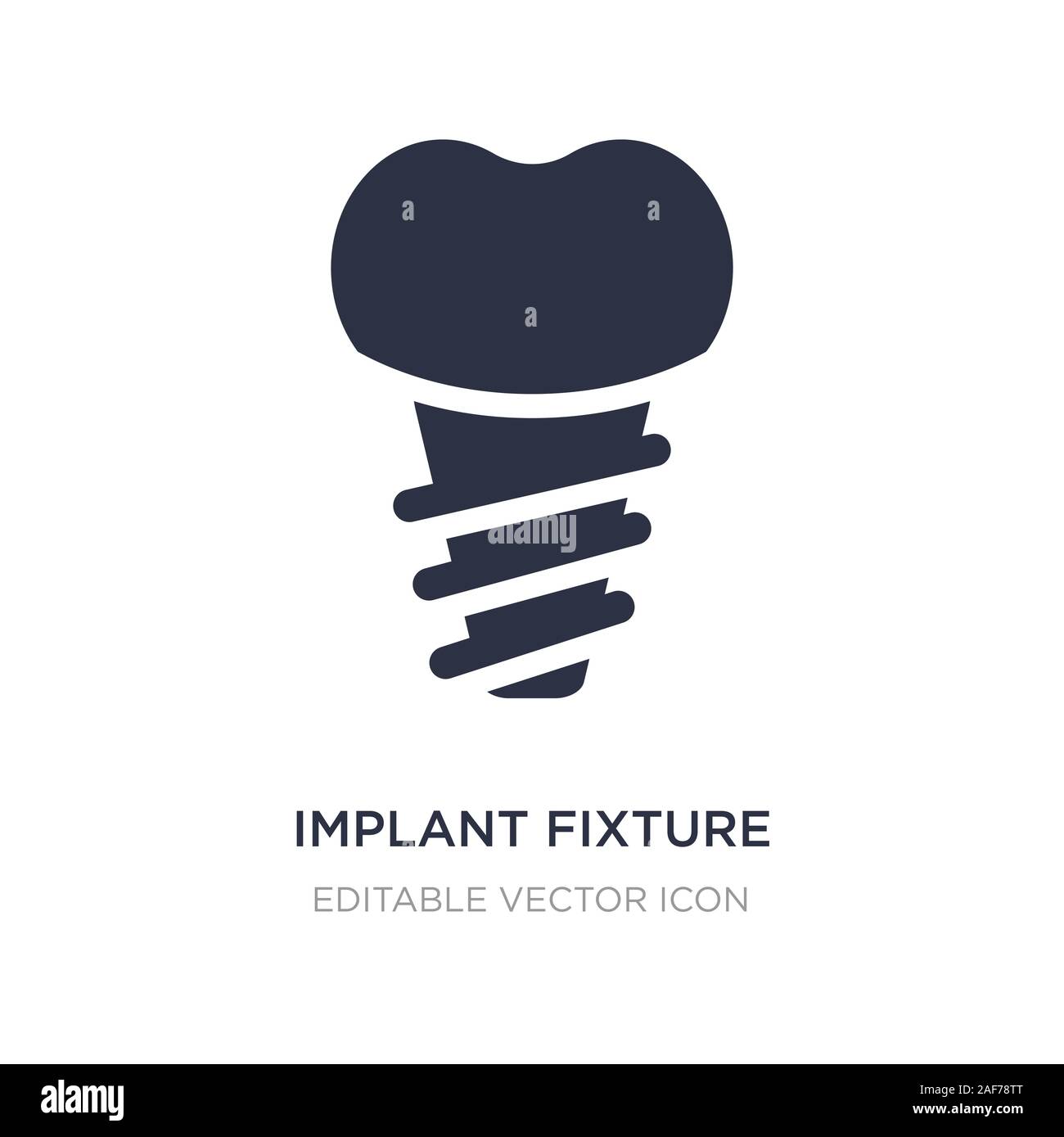 implant fixture icon on white background. Simple element illustration ...