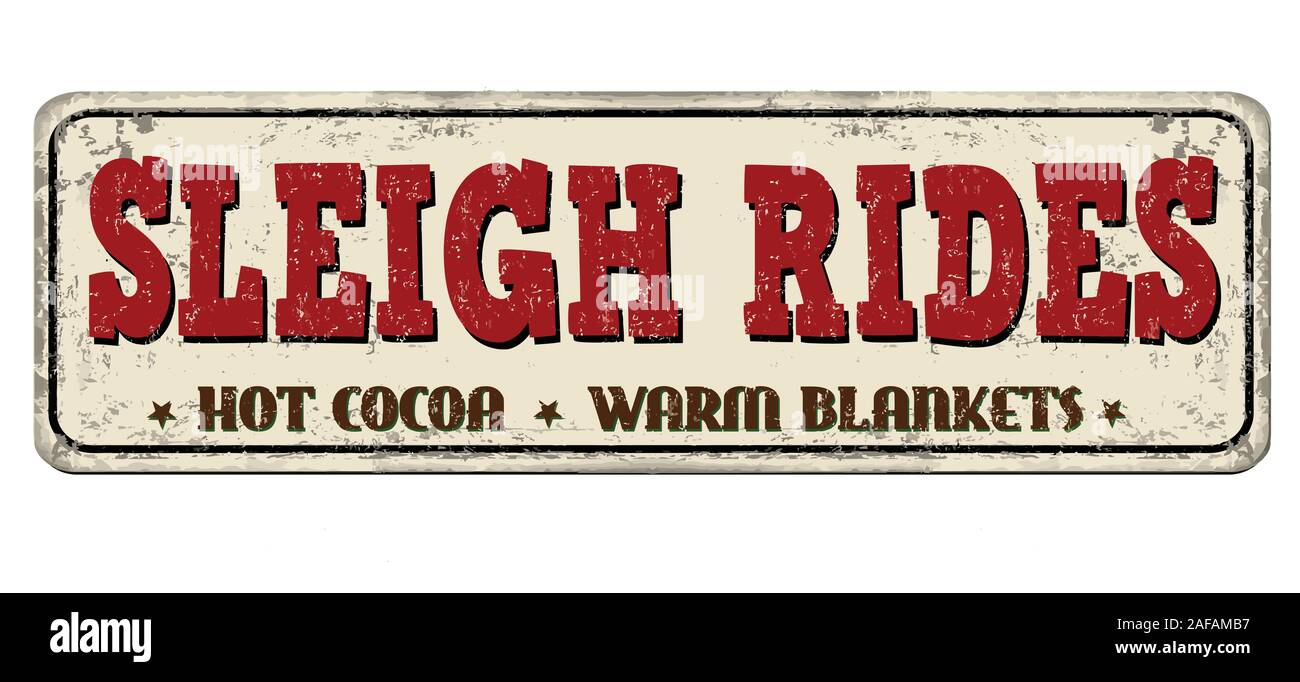 Sleigh rides vintage rusty metal sign on a white background, vector ...