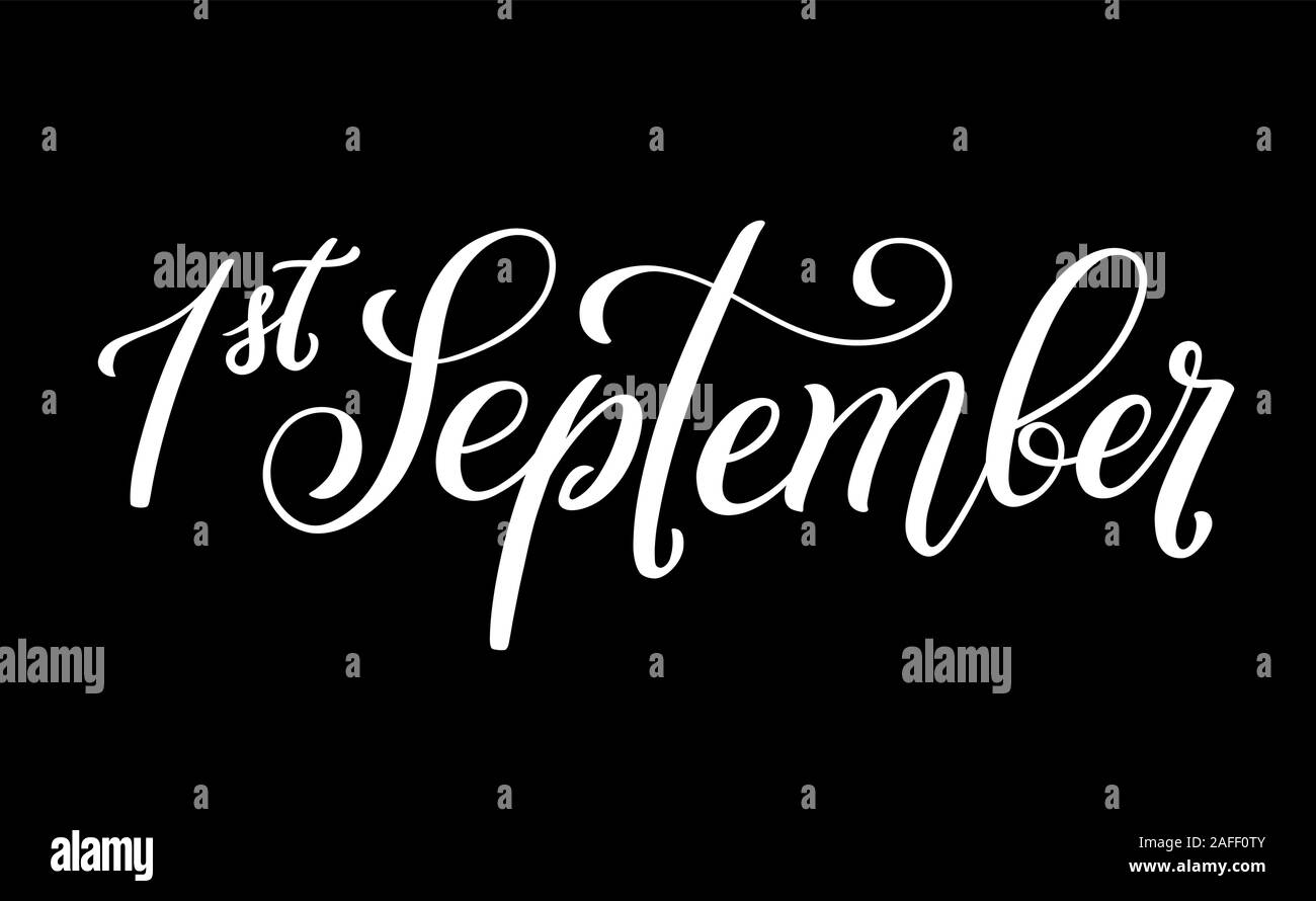 Handdrawn lettering 1 september. Design template for school theme ...