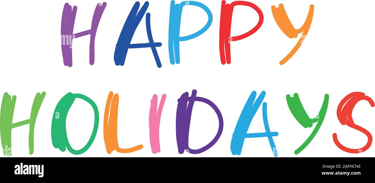 The word Happy Holidays. Vector banner with the text colored rainbow ...