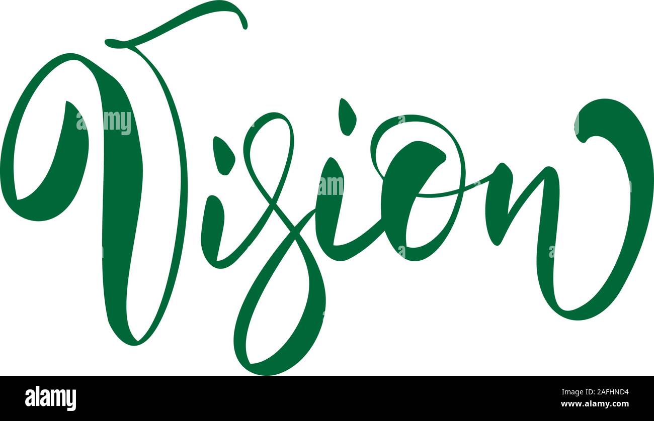Vision green vector calligraphic hand drawn text. Business concept logo ...