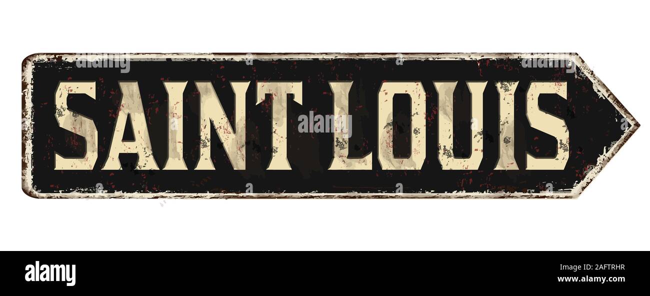 Saint Louis vintage rusty metal sign on a white background, vector ...