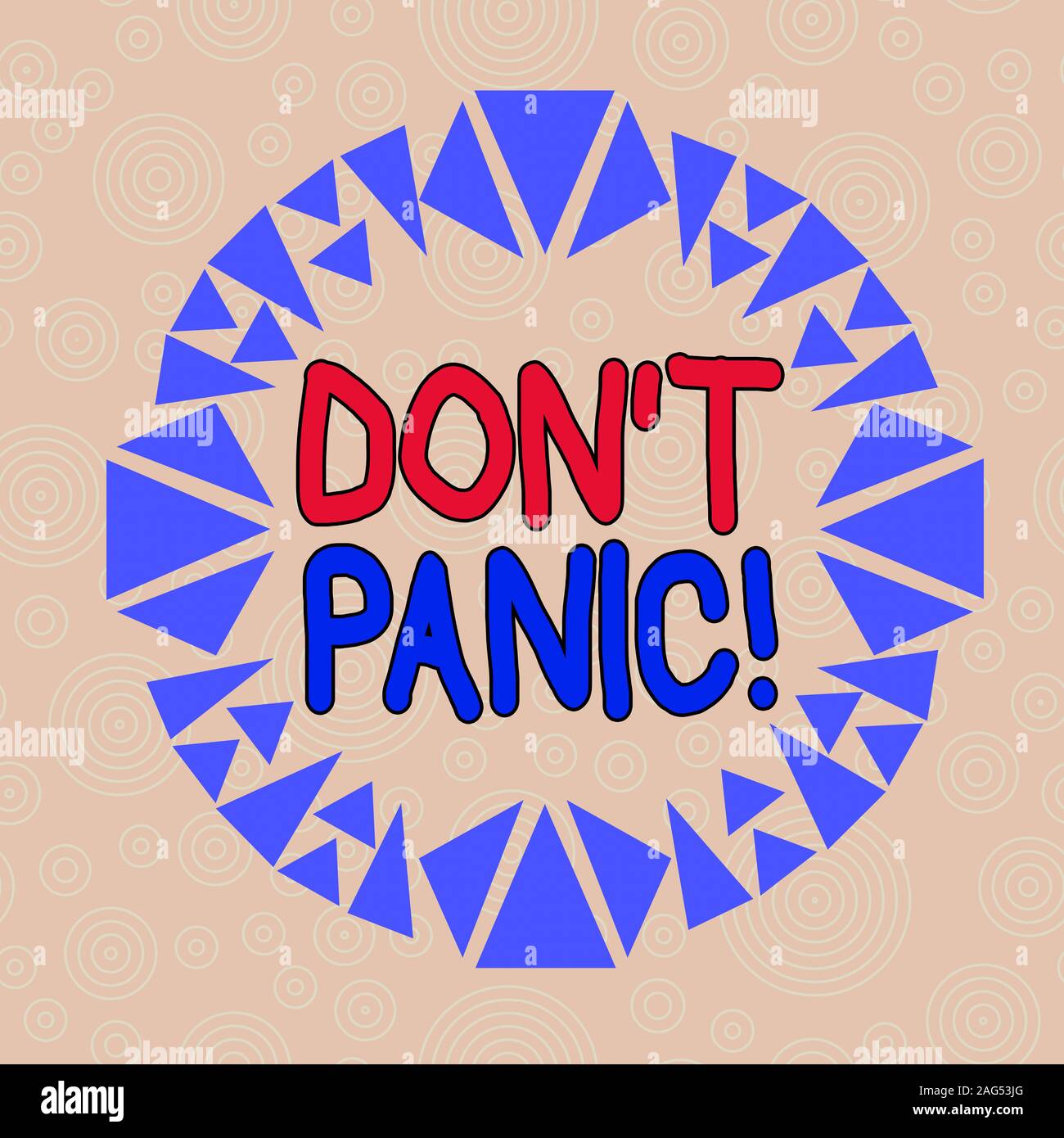Handwriting text writing Don T Panic. Conceptual photo suddenly feel so ...