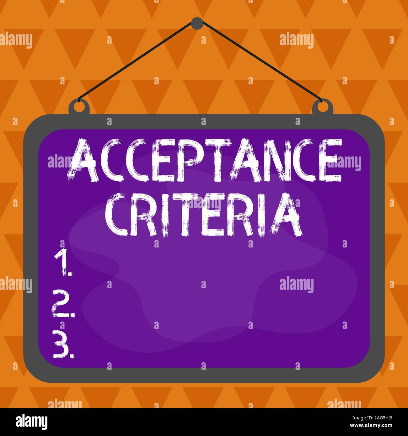 Text sign showing Acceptance Criteria. Business photo showcasing ...