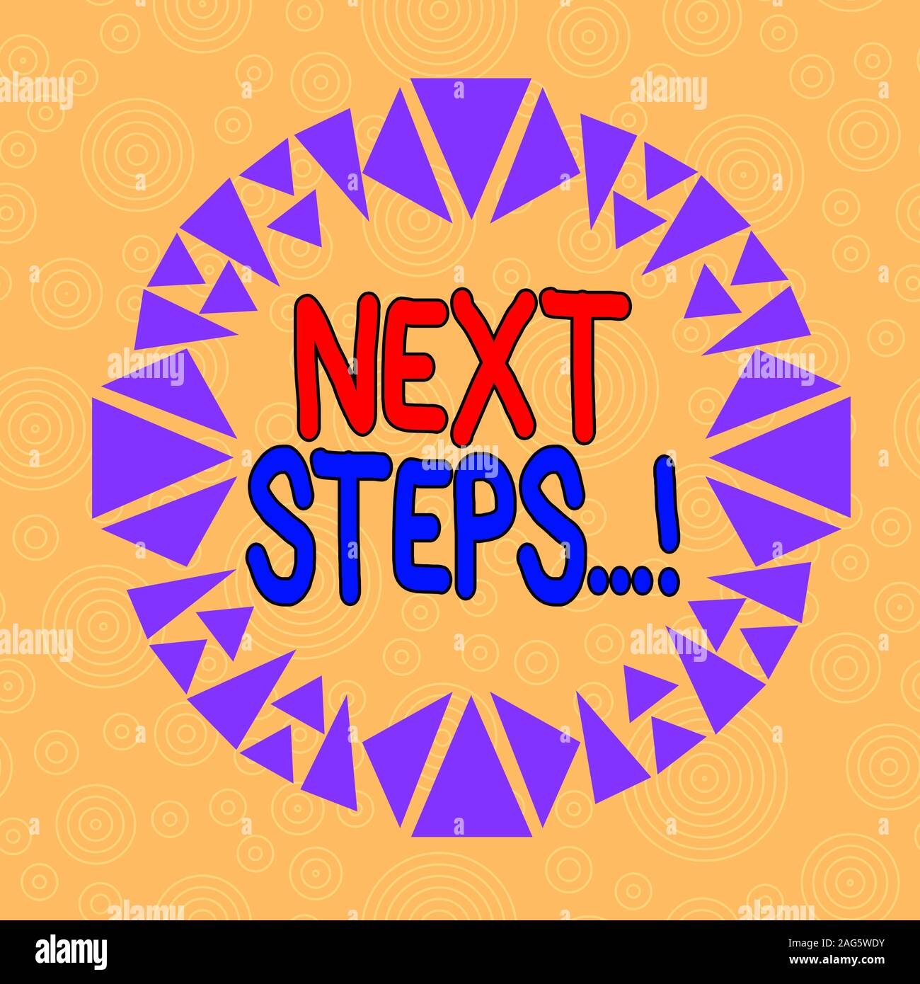 Handwriting text writing Next Steps. Conceptual photo something you do ...