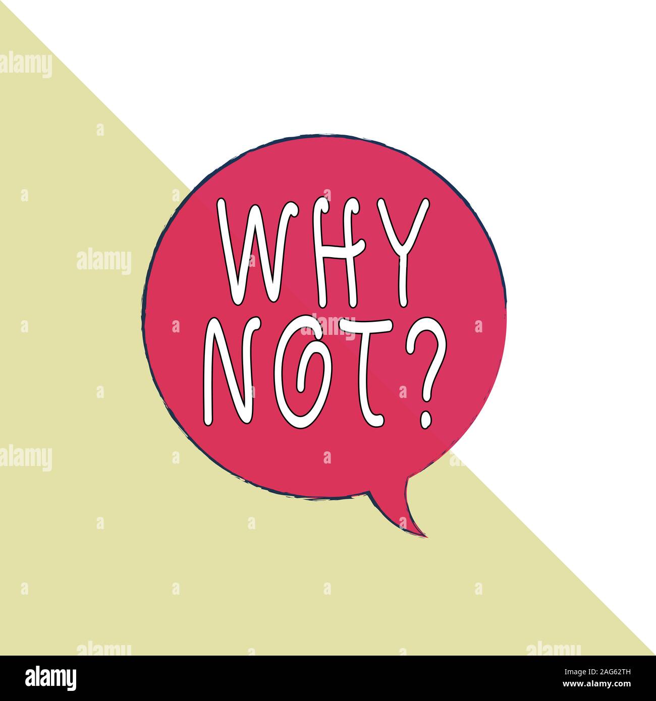 Handwriting text Why Notquestion. Conceptual photo it is used to make a ...