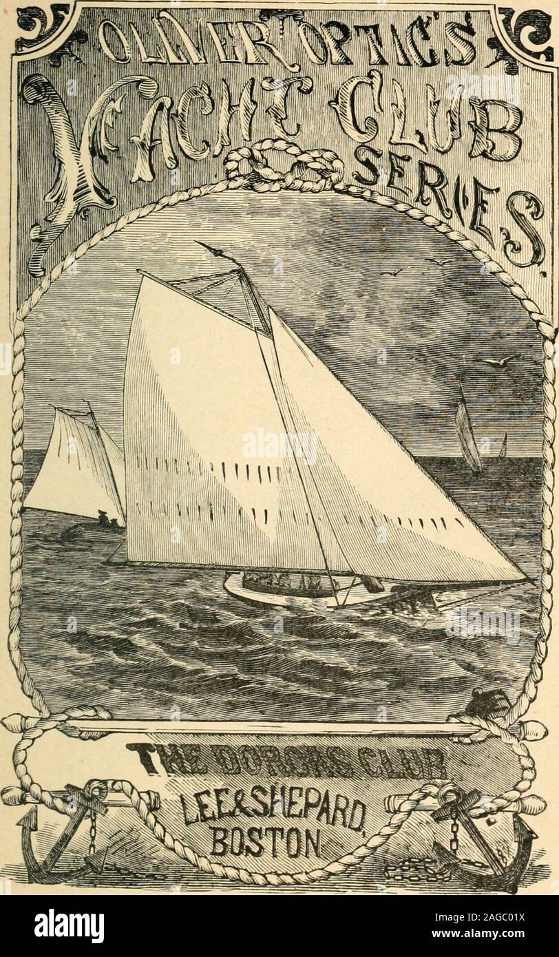 . The Dorcas club; or, Our girls afloat. )*° T ^H. THE Y^CHT CXjTJB ...