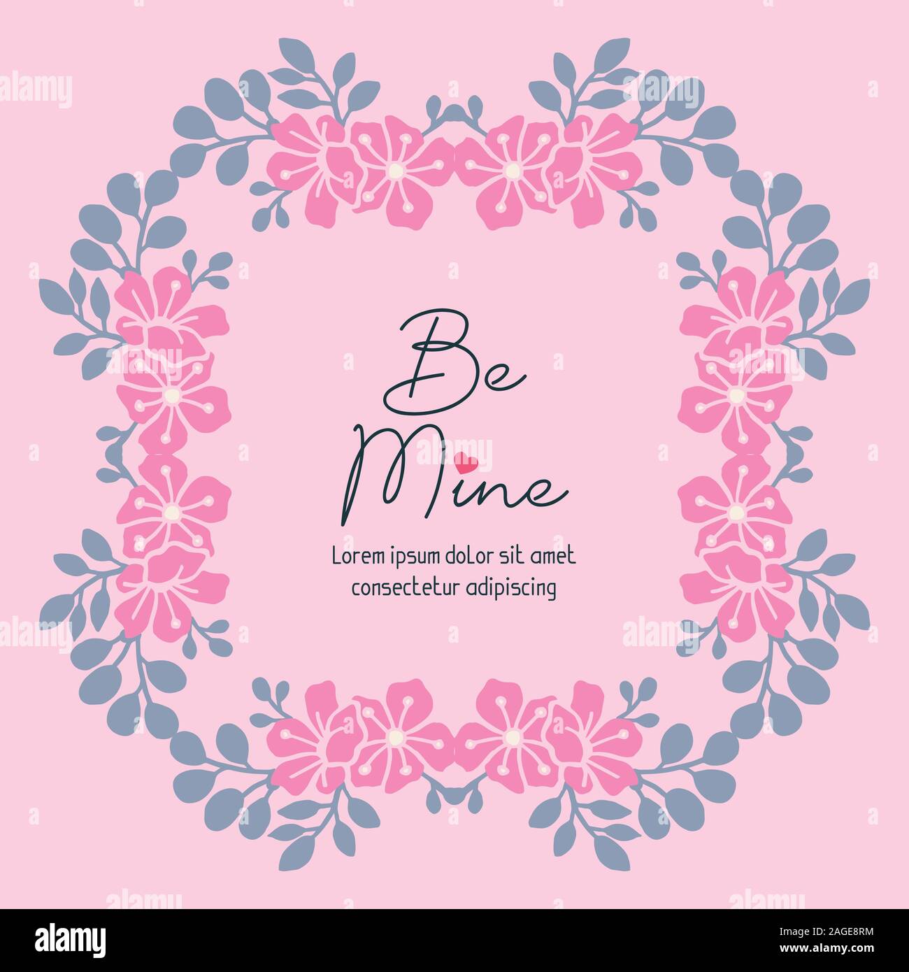 Various card be mine, romantic, with floral and leaf frame. Vector ...