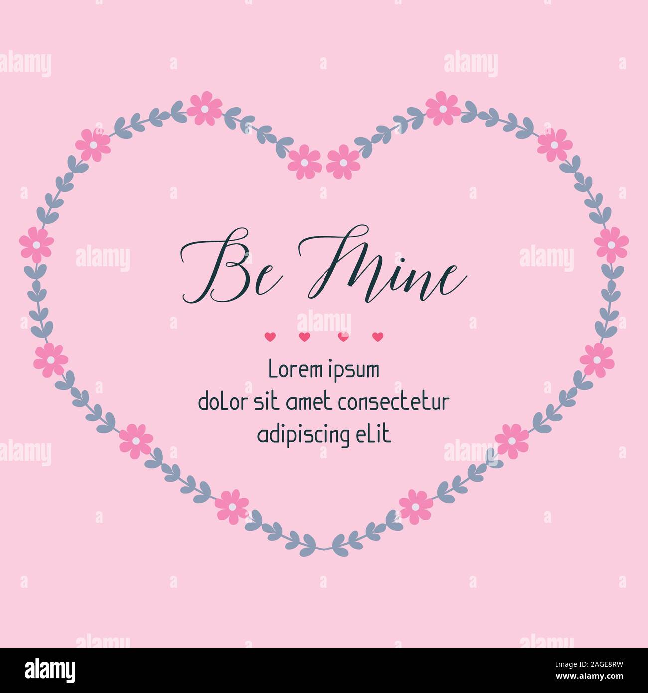 Card design be mine with crowd of floral frame and leaf of elegant ...
