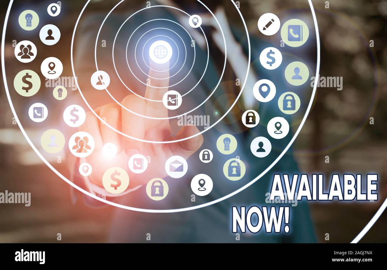 Word writing text Available Now. Business photo showcasing you can find ...