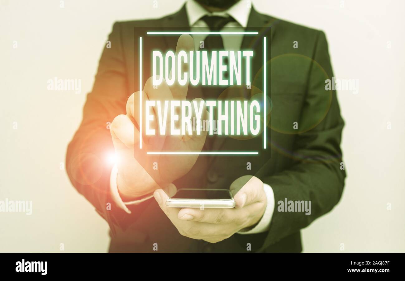 Conceptual hand writing showing Document Everything. Concept meaning ...