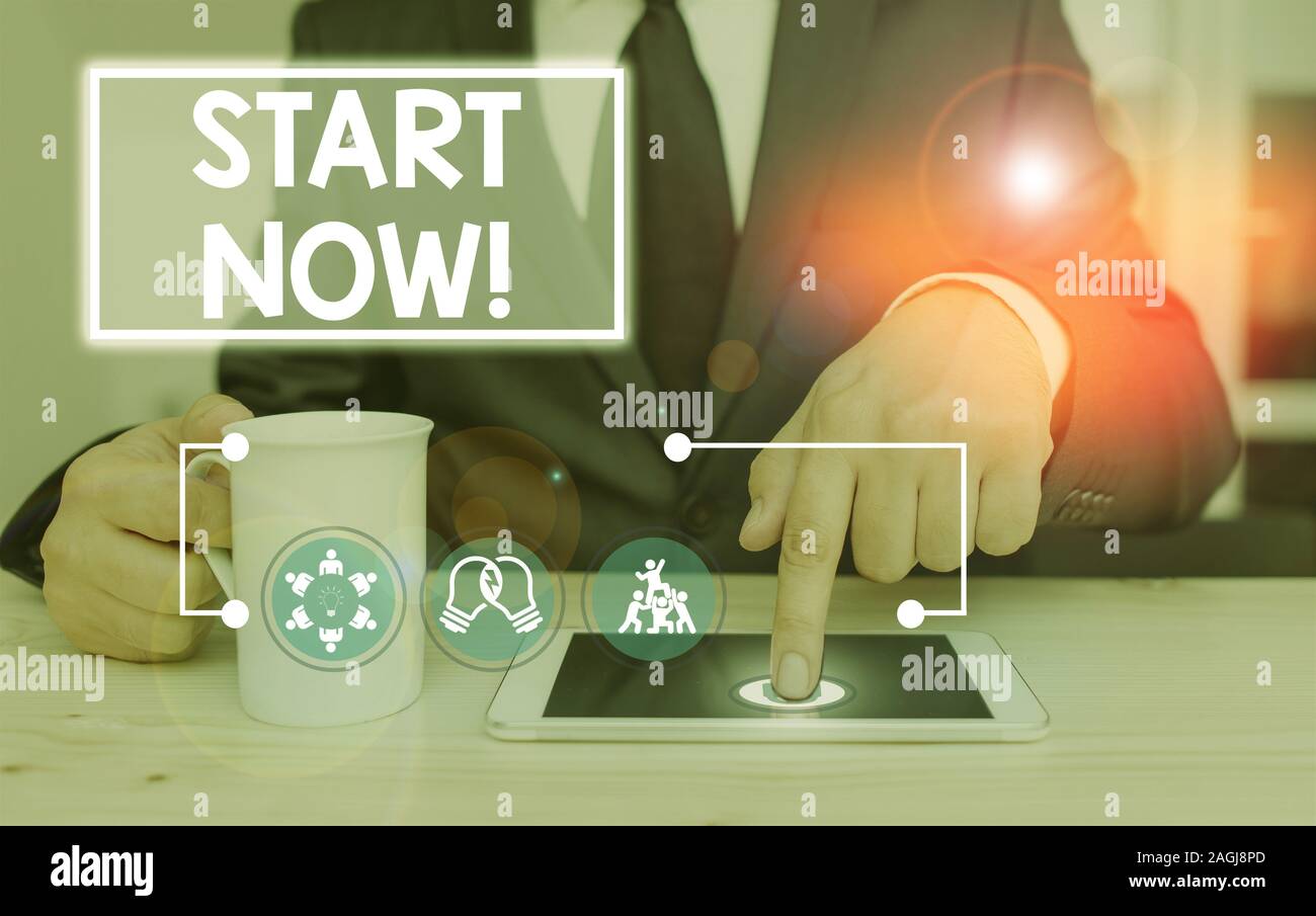 Writing note showing Start Now. Business concept for do not hesitate ...