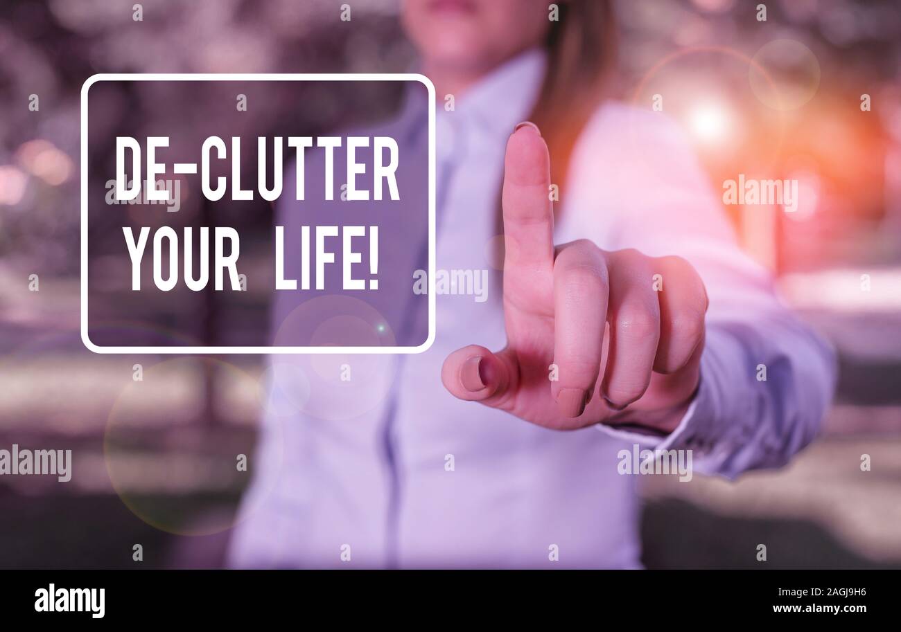 Handwriting text writing De Clutter Your Life. Conceptual photo remove ...