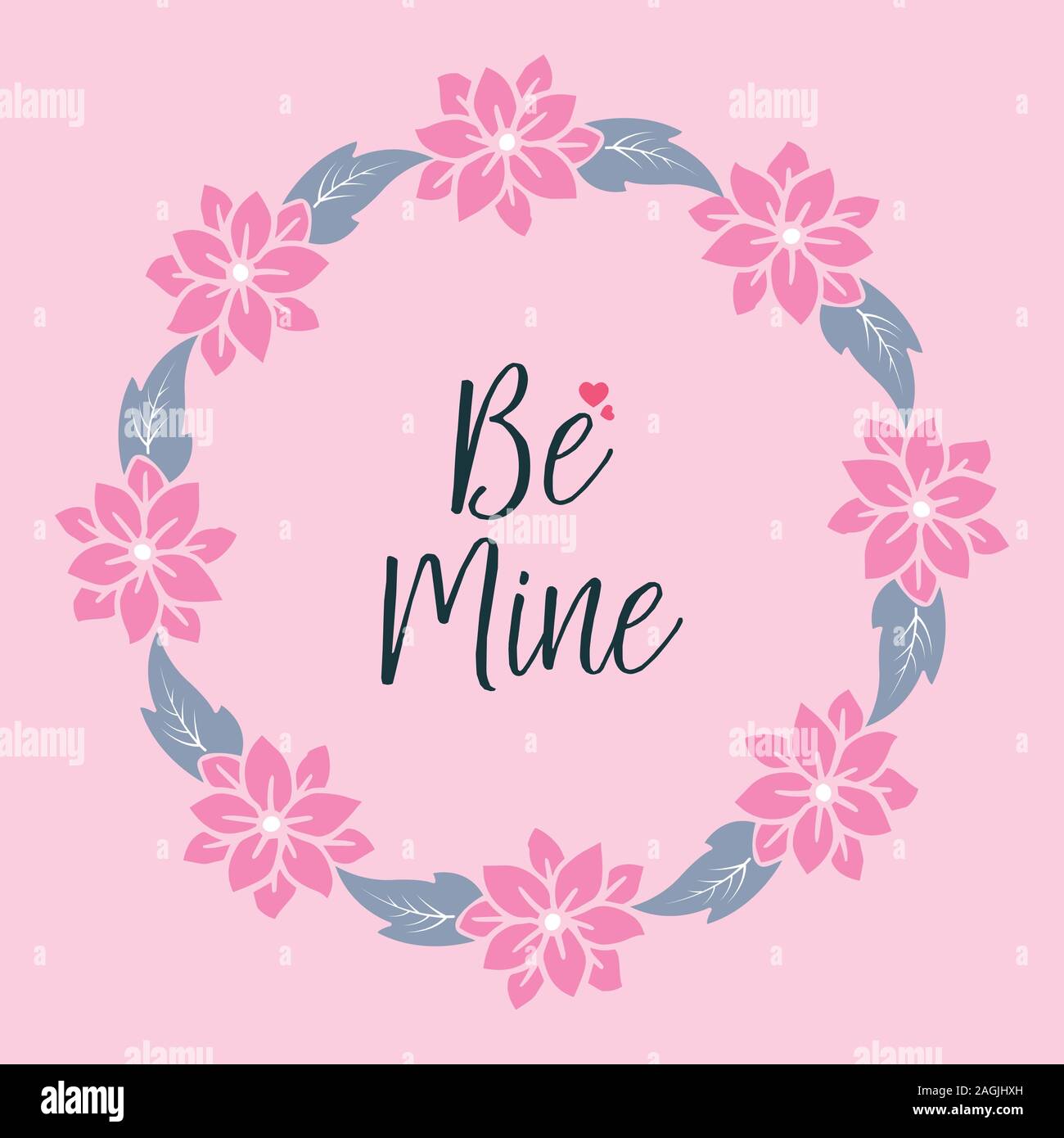 Greeting card be mine, romantic, with leaf floral frame decoration ...