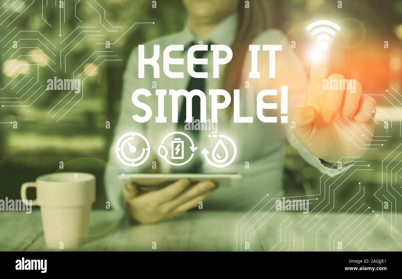 Conceptual hand writing showing Keep It Simple. Concept meaning ask ...