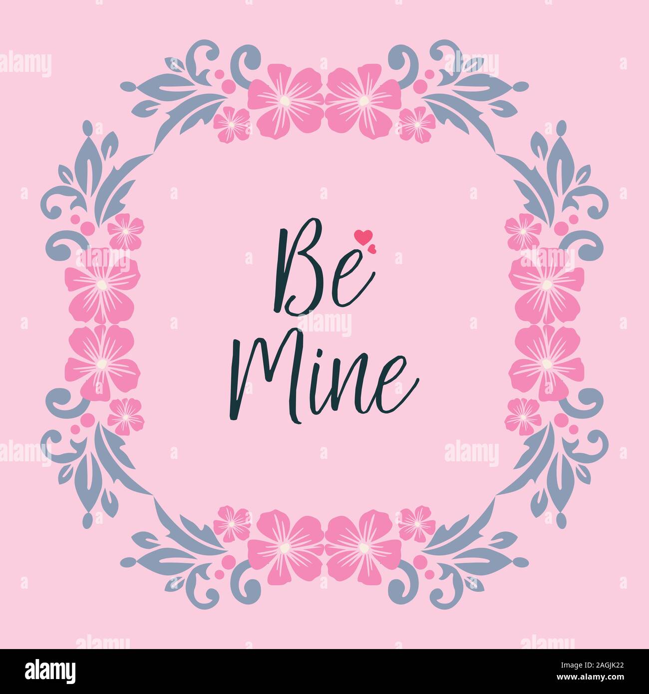 Greeting card template be mine, with flower frame elegant. Vector Stock ...