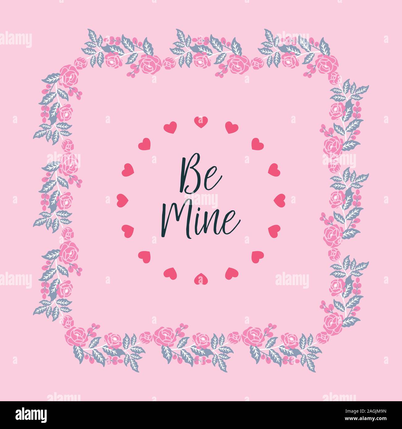 Sweet pink backdrop, with floral frame, for card concept be mine ...