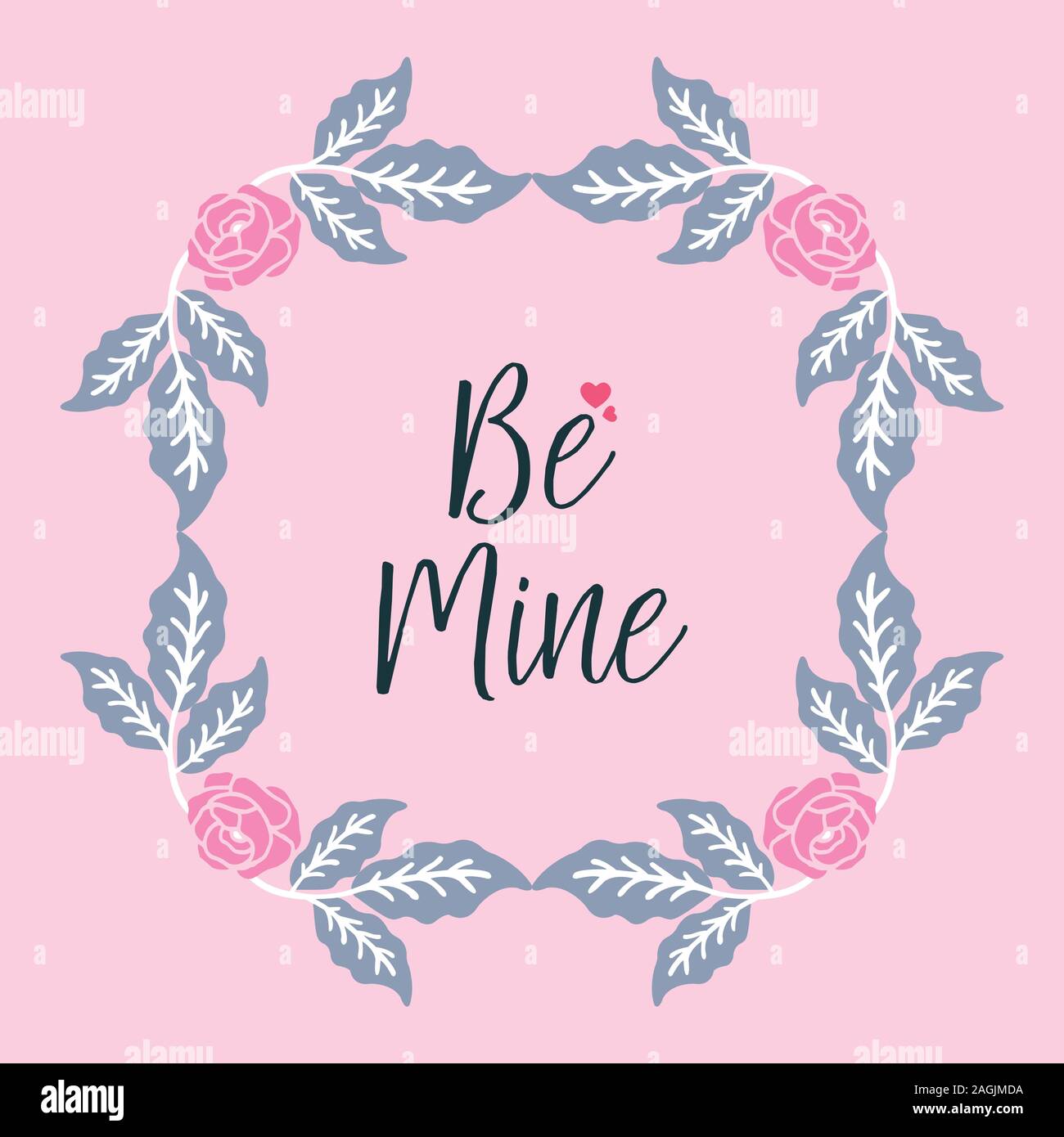 Card pattern elegant be mine, with design pink floral frame. Vector ...