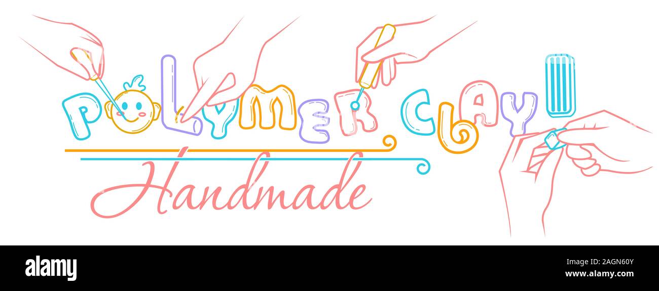 Handmade concept in the form of of hands that sculpt from polymer clay ...