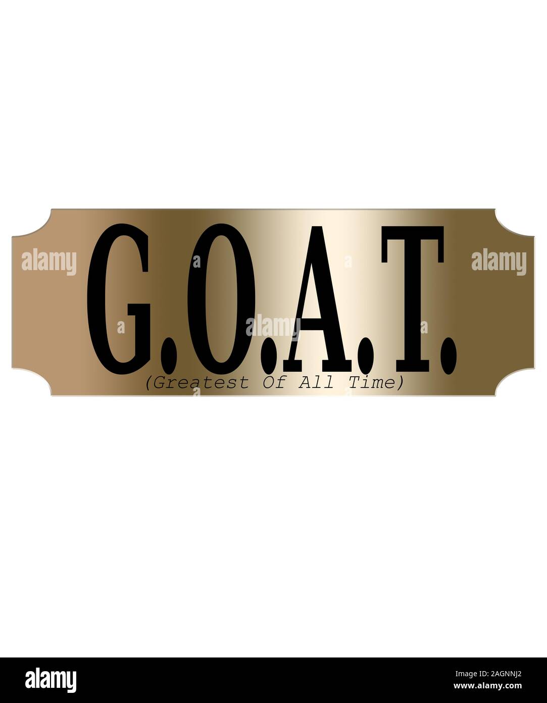 G.O.A.T. a pop term for greatest of all time in a gold metallic badge ...