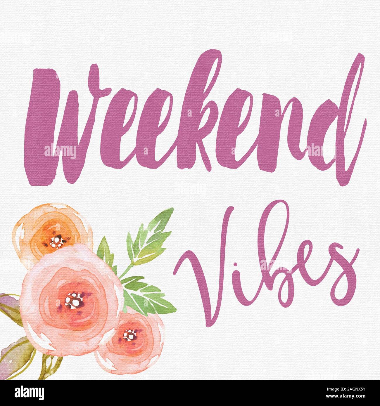 Quote - weekend vibes word in pink letters with flowers and textured ...