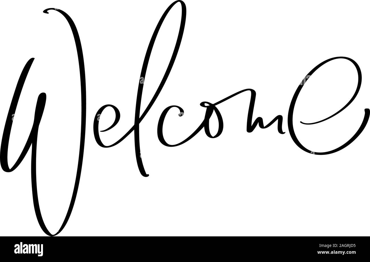 Welcome hand drawn vector lettering text. Handwritten modern ...