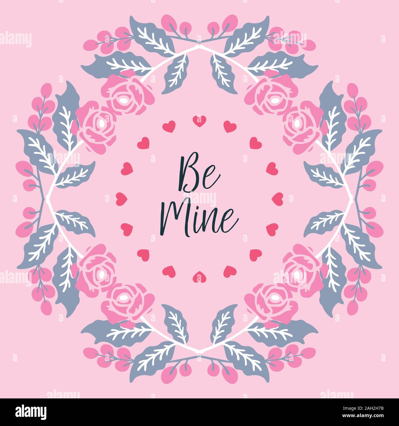 Wallpaper of card be mine, with beautiful pink wreath frame. Vector ...