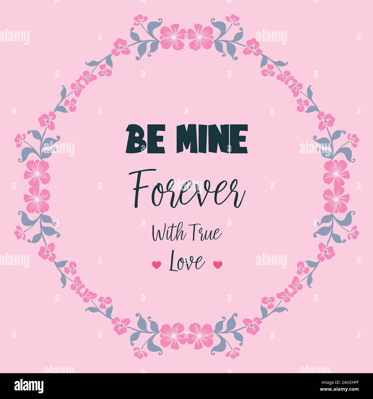 Card lettering art be mine, with leaf floral frame unique. Vector Stock ...