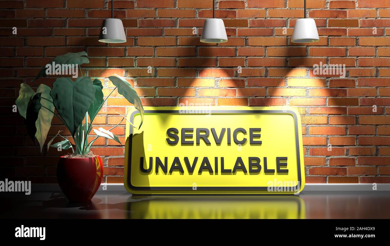 SERVICE UNAVAILABLE on yellow sign at red bricks illuminated wall - 3D ...