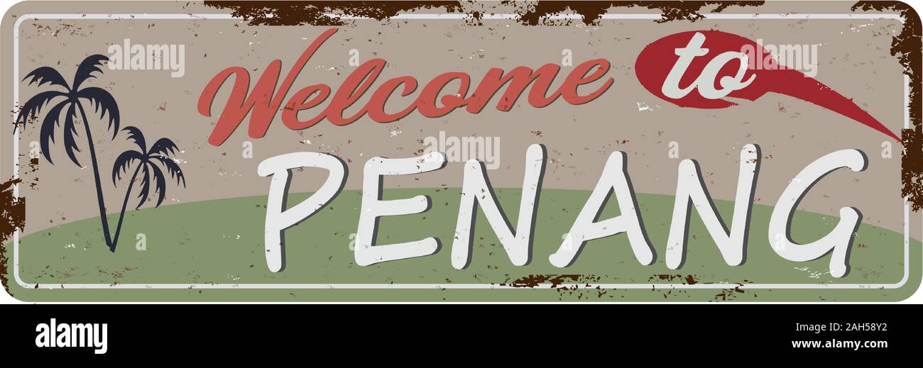 Penang Island vintage rusty sign. Retro style handmade island label ...