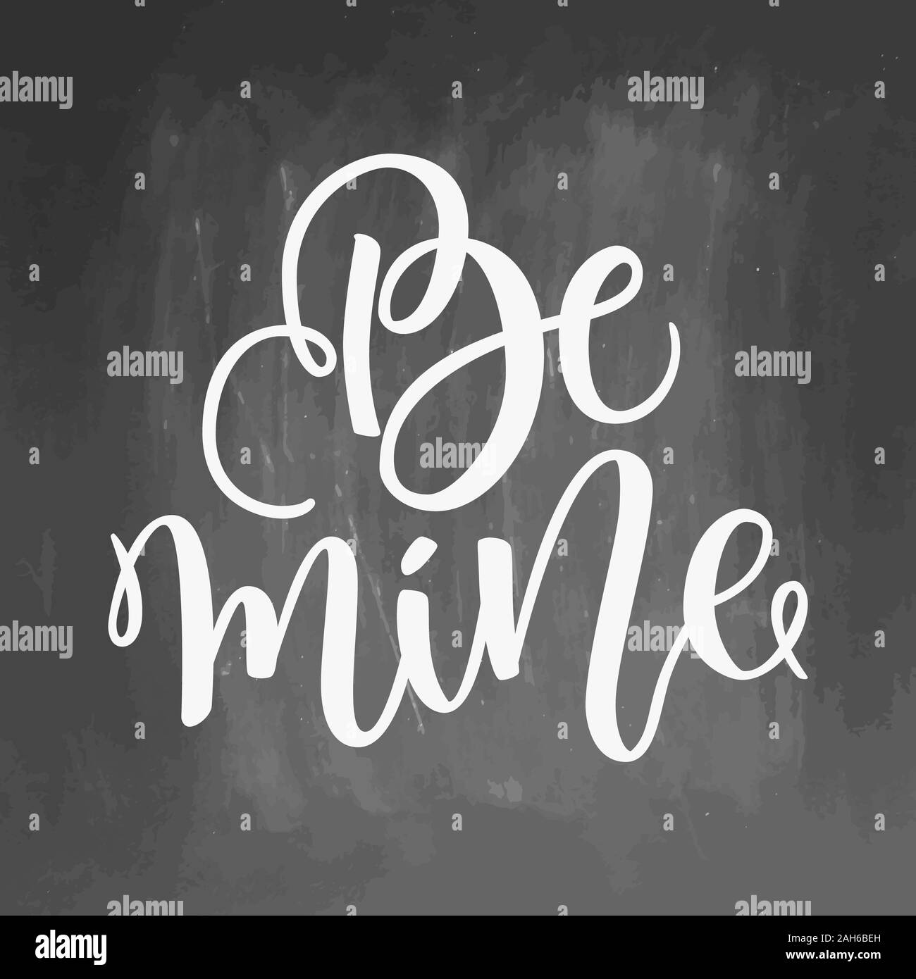 Be mine hand lettering, ink calligraphy on chalkboard background ...