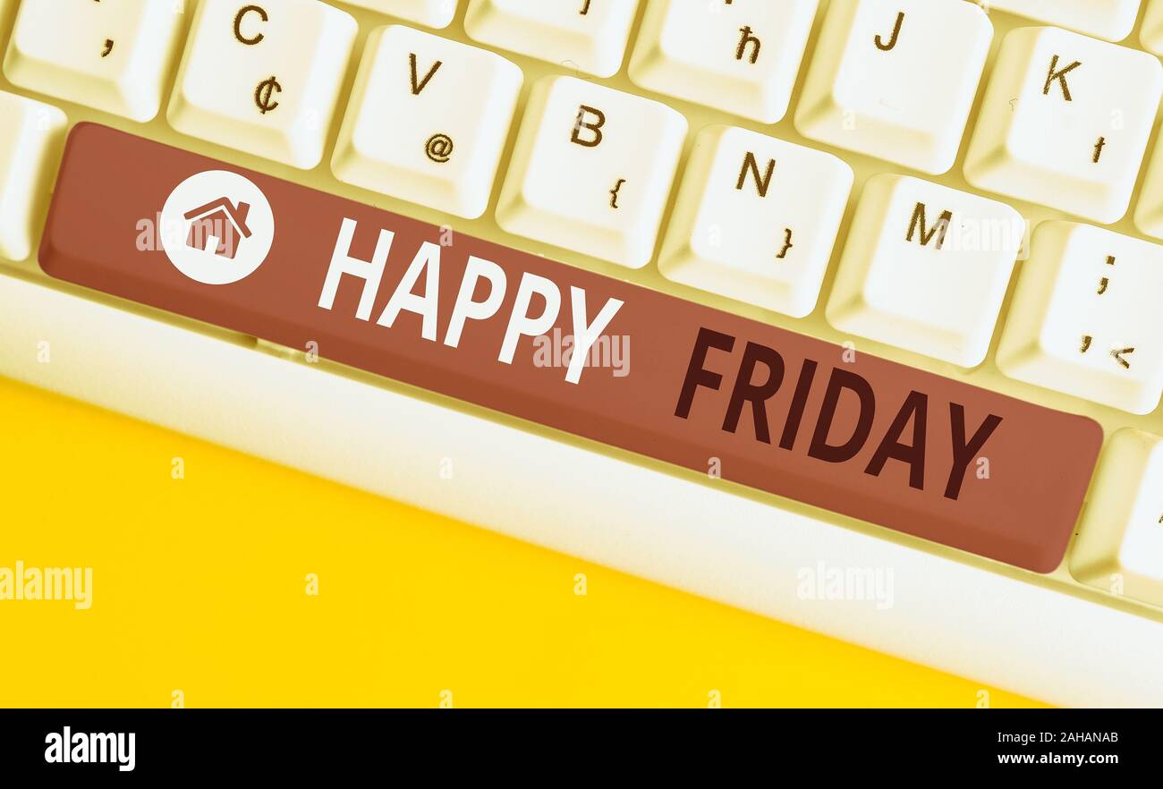 Writing note showing Happy Friday. Business concept for Greetings on ...