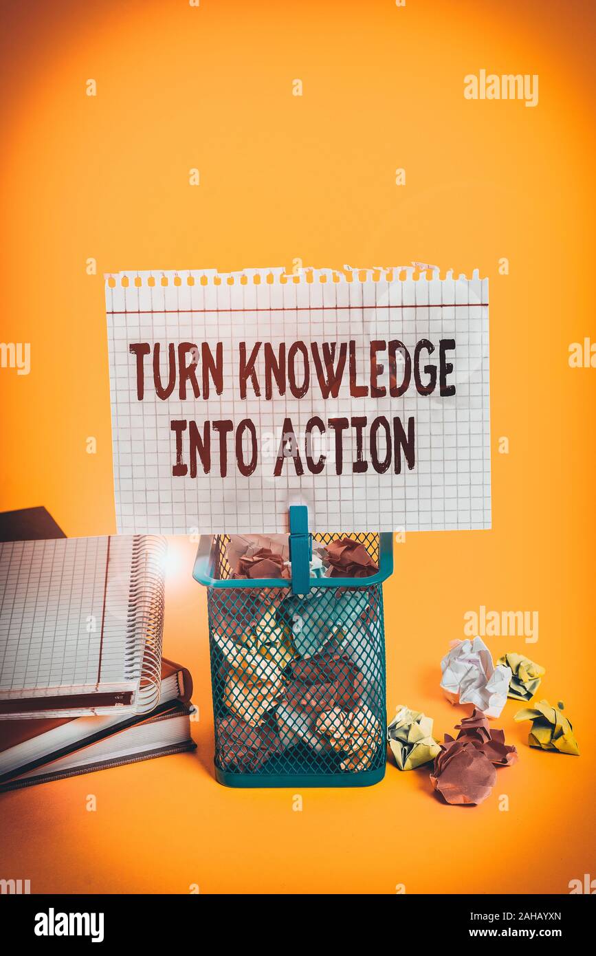 Handwriting text Turn Knowledge Into Action. Conceptual photo Apply ...