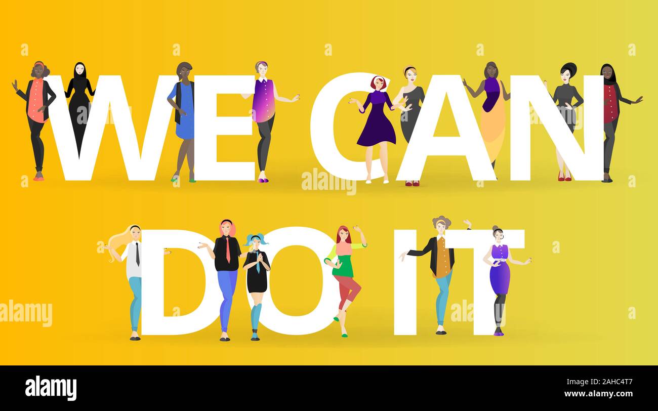 We can do it slogan with different women, diverse lady’s from our world ...