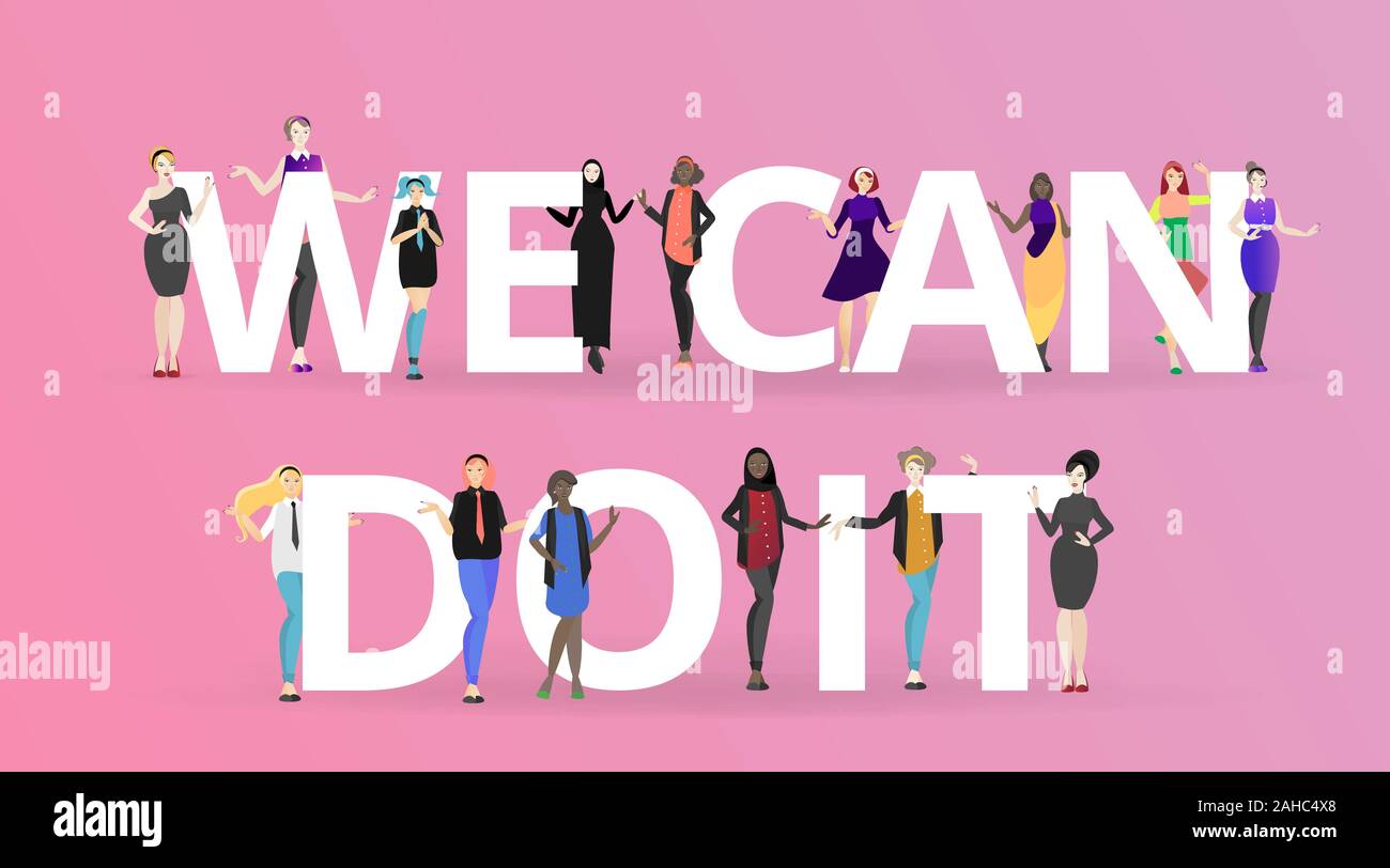 We can do it slogan with different women, diverse lady’s from our world ...