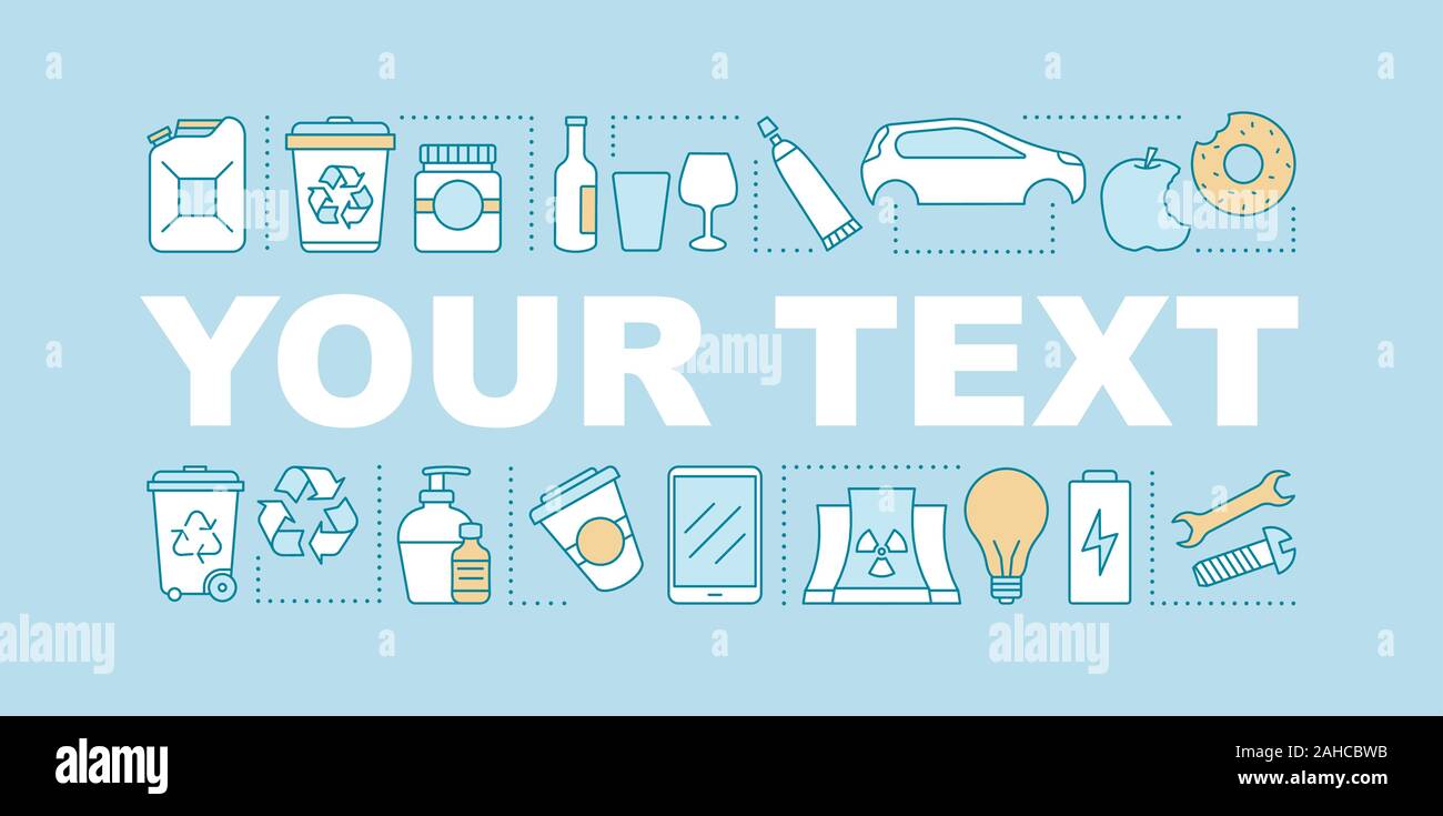 Waste recycling word concepts banner. Trash sorting. Your text here ...