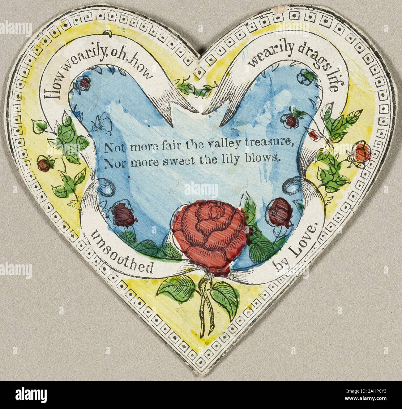 How Wearily, Oh, How Wearily Drags Life (valentine). 1825–1835. United ...