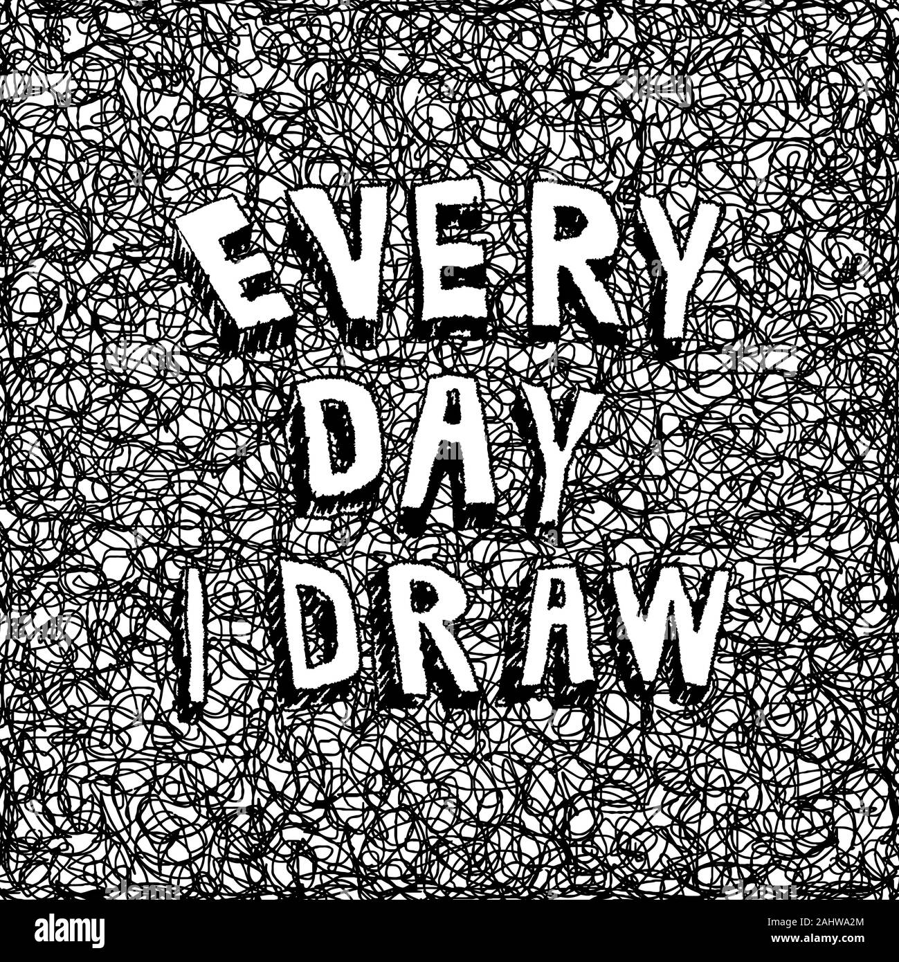 Every Day I Draw. Vector illustration Stock Vector Image & Art - Alamy